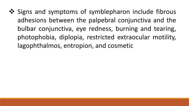 symblephoron types etiology management.pptx | Eye and Vision Conditions ...