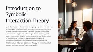 Symbolic Interaction Theory.........pptx