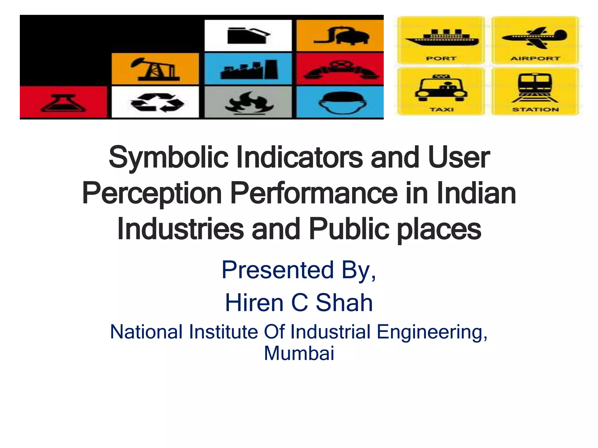 Symbolic indicators and user perception performance in Indian ...