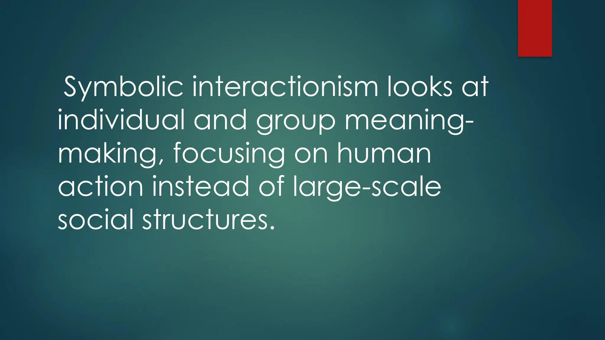 SYMBOLIC INTERACTIONISM b .pptx