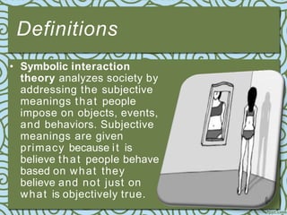 Symbolic Interactionism | PPT