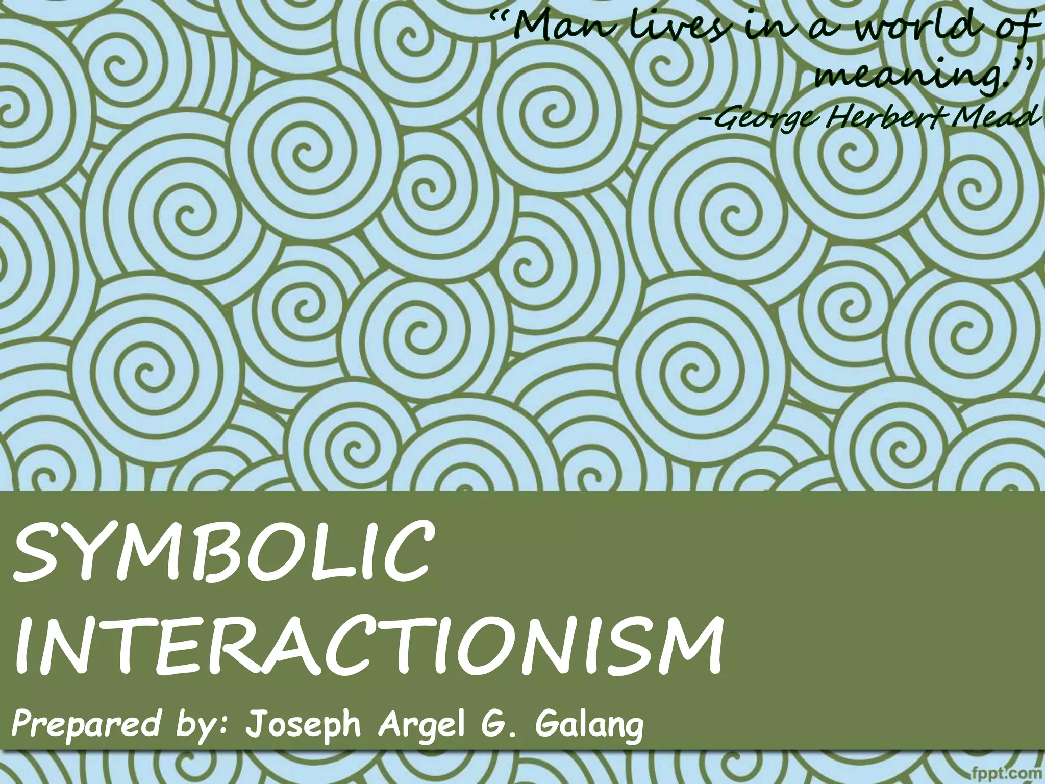 Symbolic Interactionism | PPTX