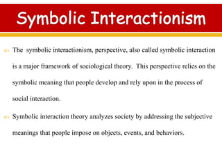 Symbolic interactionism | PPTX