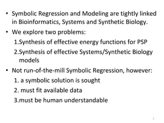 Evolutionary Symbolic Discovery for Bioinformatics, Systems and ...