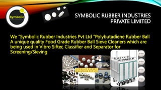 Symbolic Rubber Vibro Sifter - Sieve Cleaners For Flour Mill, Vibrating ...