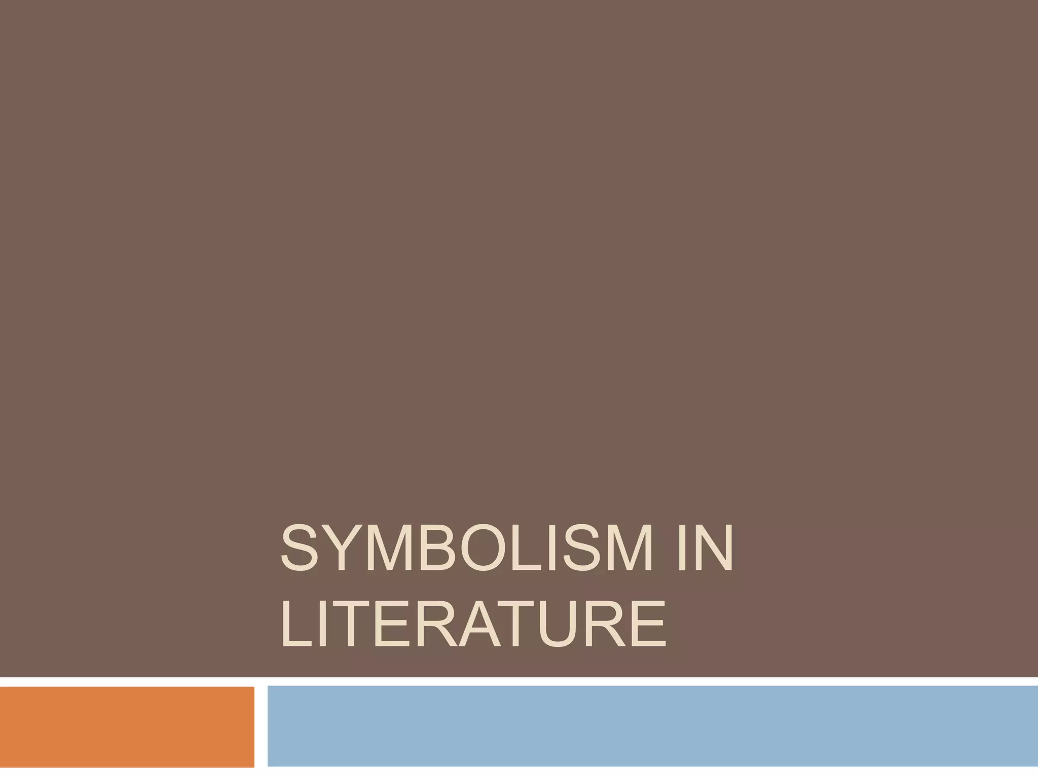 Symbolism in literature | PPTX