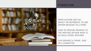 SYMBOLISM IN LITERATURE GRADE 8 THIRD QUARTER.pptx