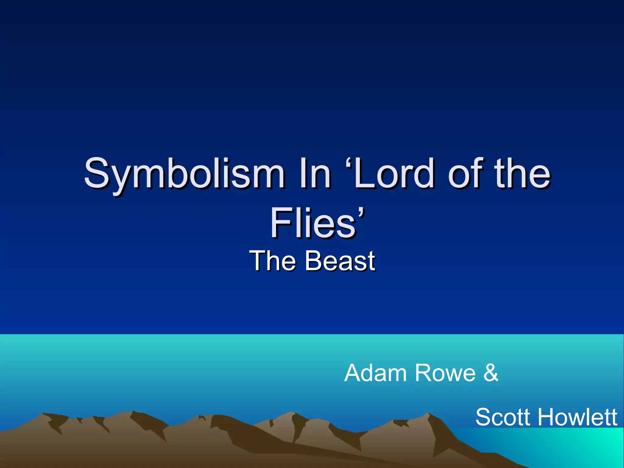 Symbolism in ‘lord of the flies’ | PPT