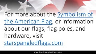 Symbolism of the American Flag Explained | PPT