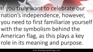 Symbolism of the American Flag Explained | PPT