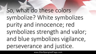 Symbolism of the American Flag Explained | PPT