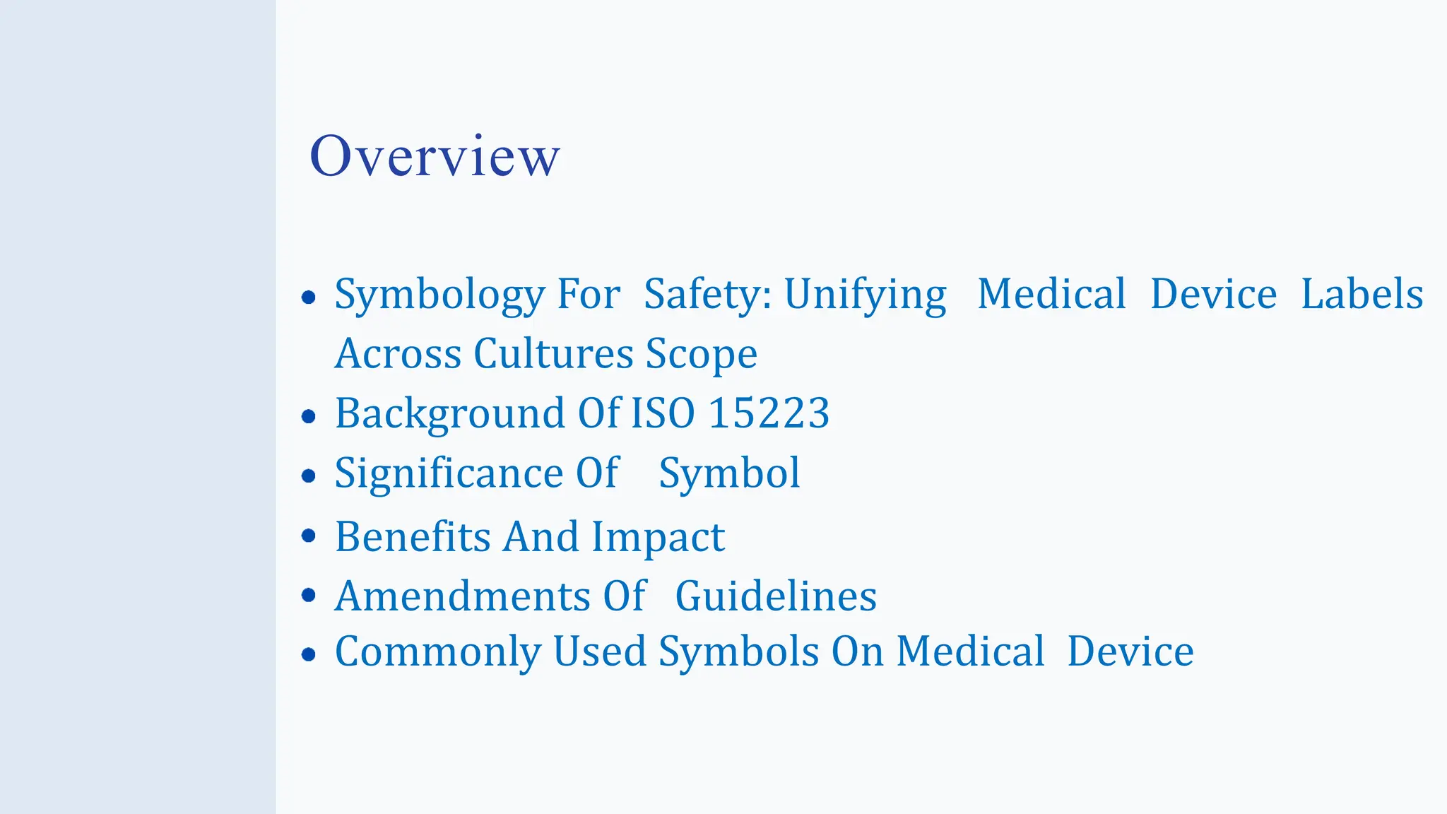 Symbology for Safety: Enhancing Medical Device Labeling Globally | PPTX