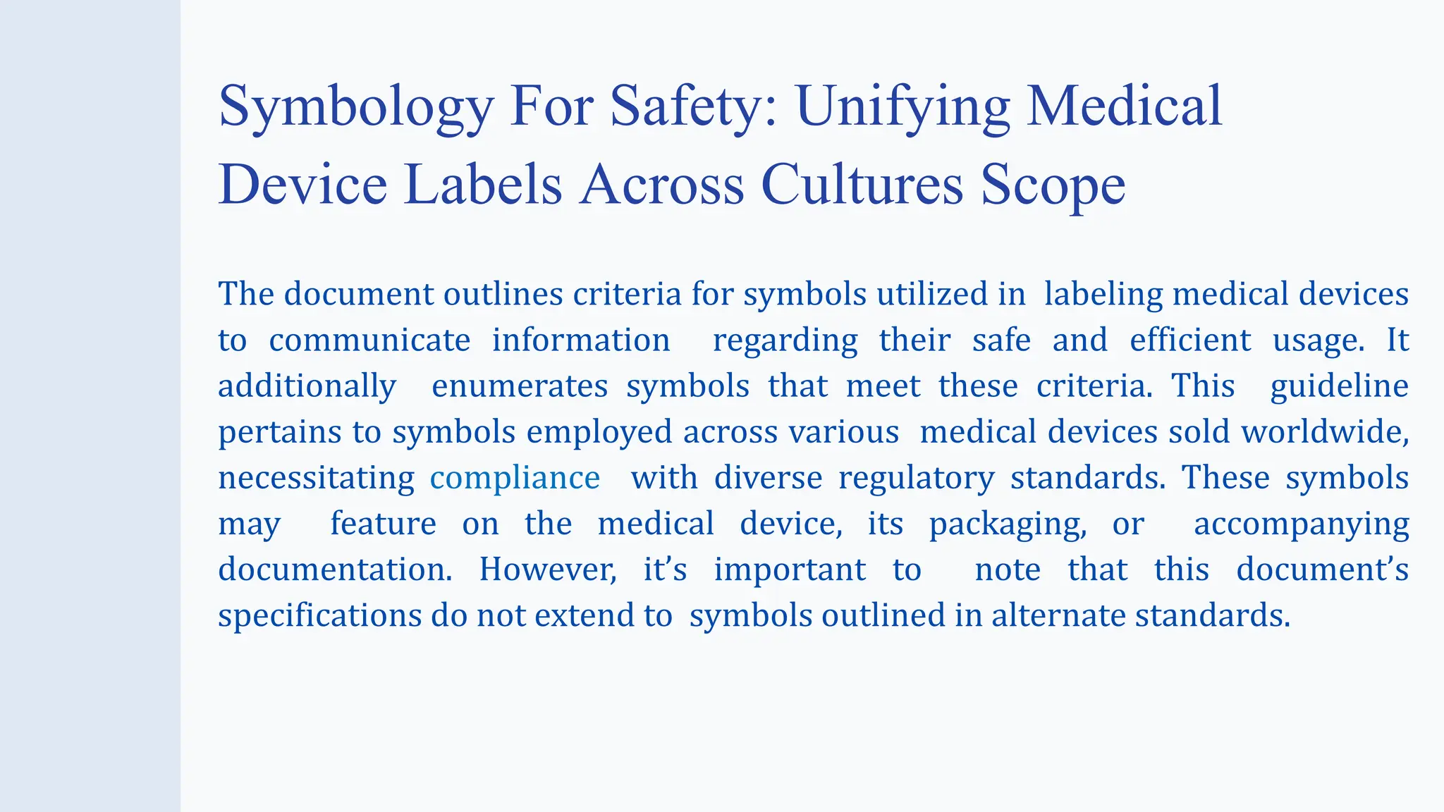 Symbology for Safety: Enhancing Medical Device Labeling Globally | PPTX