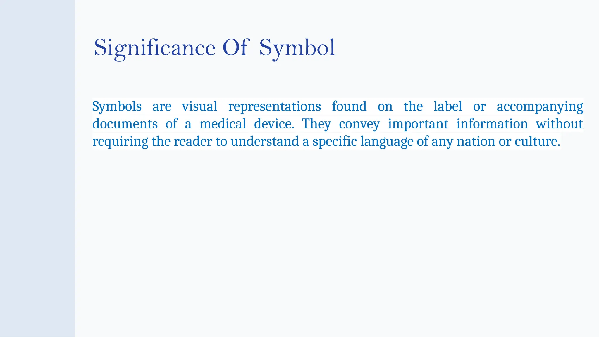 Symbology For Safety Medical Device Labels Across Cultures.pptx