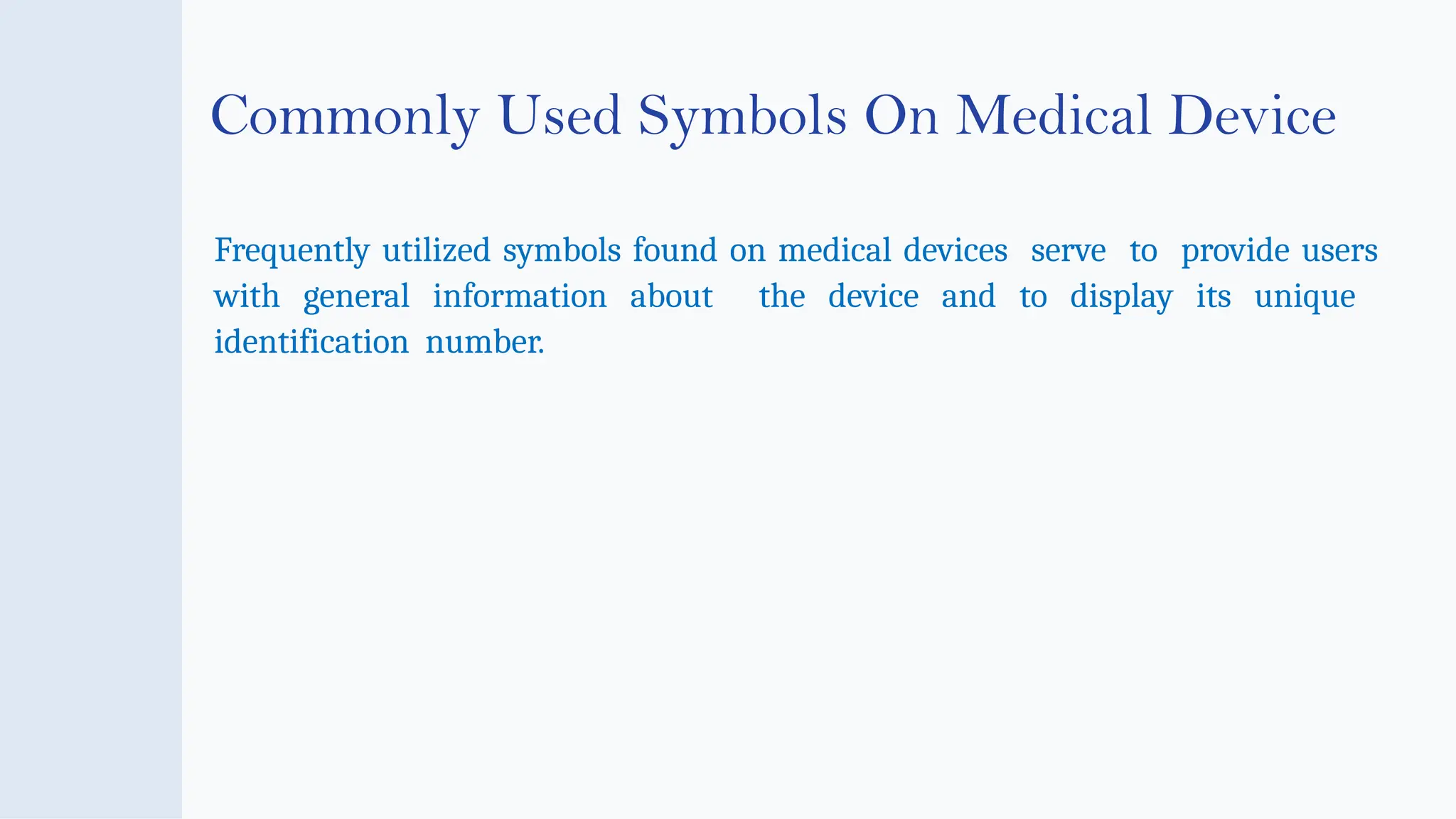 Symbology For Safety Medical Device Labels Across Cultures.pptx