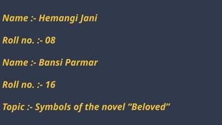 Symbols of the novel "Beloved" by Tone Morrison .pptx