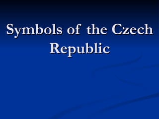 Symbols of the czech republic | PPT