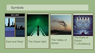 Symbols of 'The Great Gatsby'.pptx