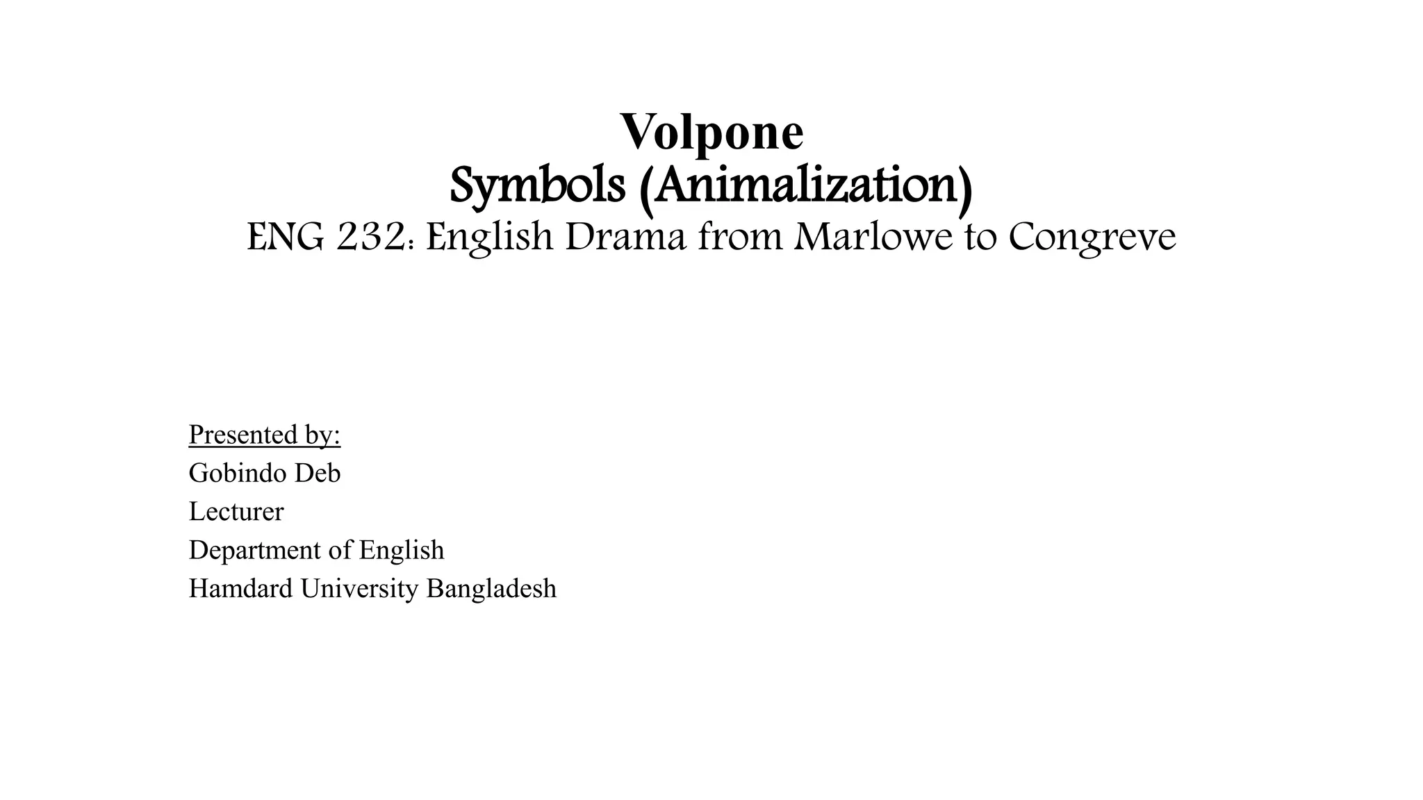 Symbols or animalization in volpone by ben jonson | PPTX