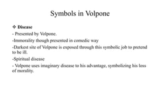 Symbols or animalization in volpone by ben jonson | PPTX