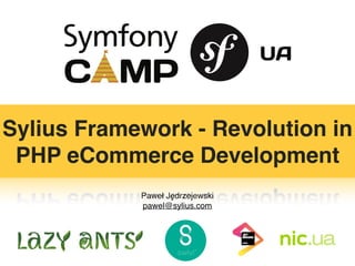 Sylius - Open Source eCommerce Framework | PPT