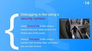 DDD (Debugger Driven Development) | PPTX