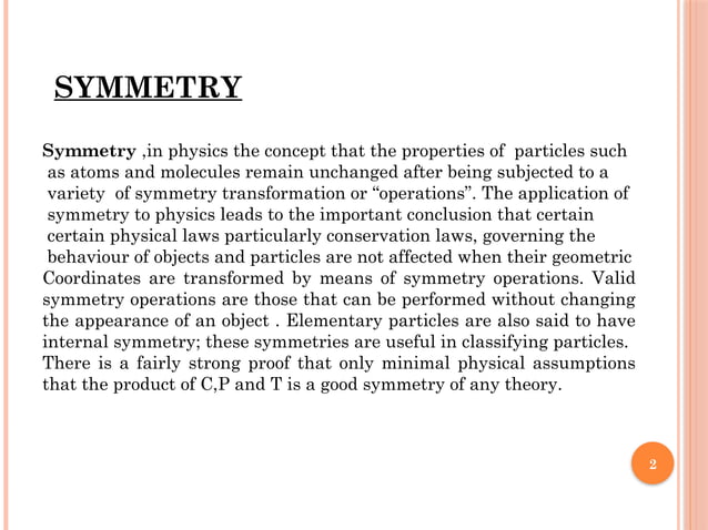 Symmetry Transformation or Operations in Particle Physics | PPTX
