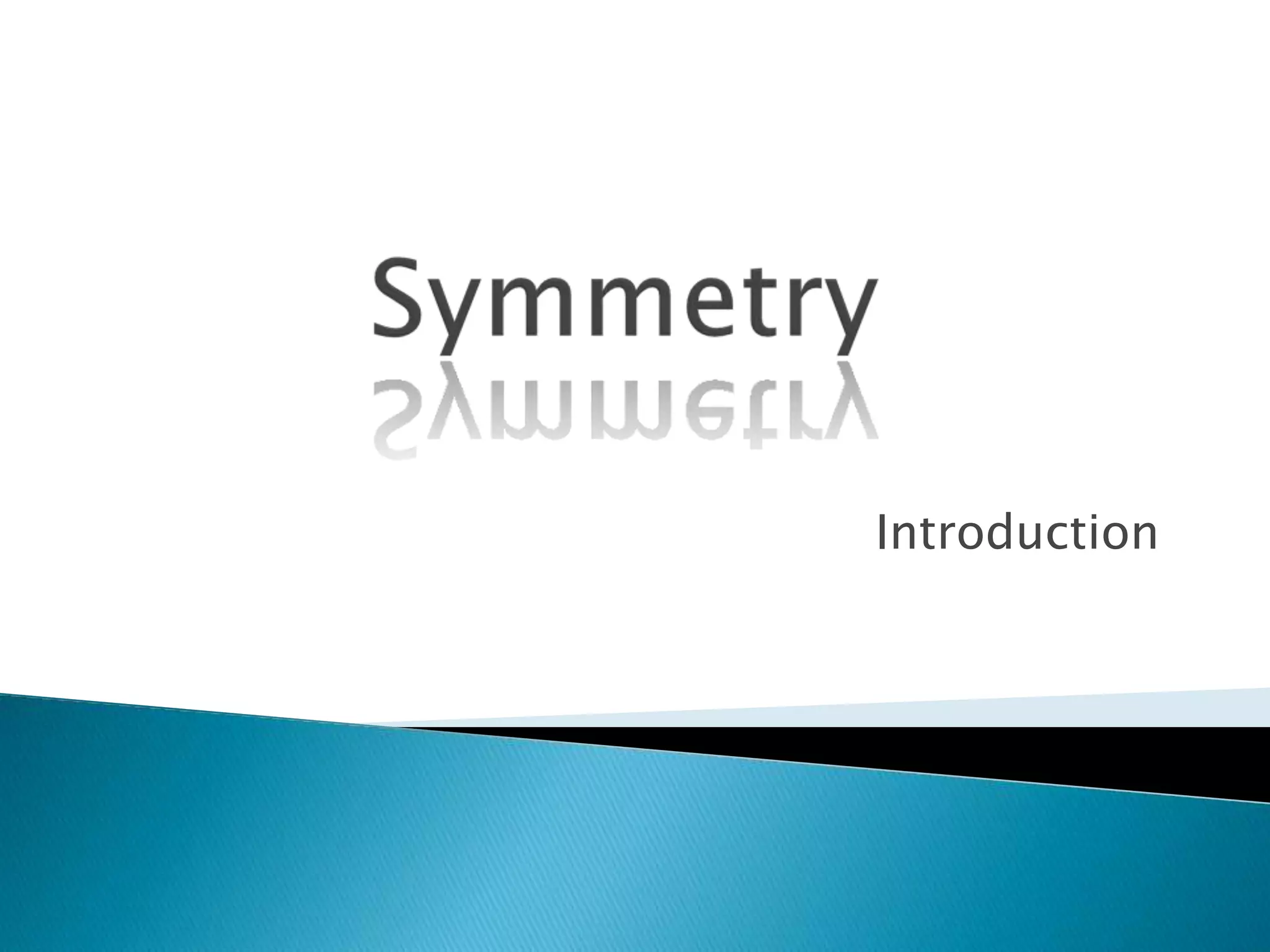 Symmetry | PPT