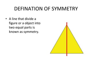 Basics of symmetry in our day to day lives | PPTX