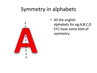 Basics of symmetry in our day to day lives | PPTX