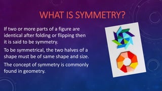 WELL PRESENTED & DETAILED PROJECT FILE ON SYMMETRY | PDF