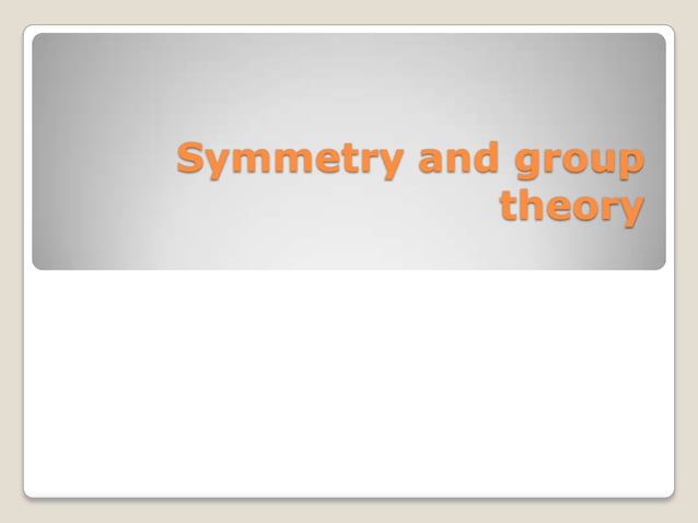 Symmetry and group theory | PPTX | Chemistry | Science