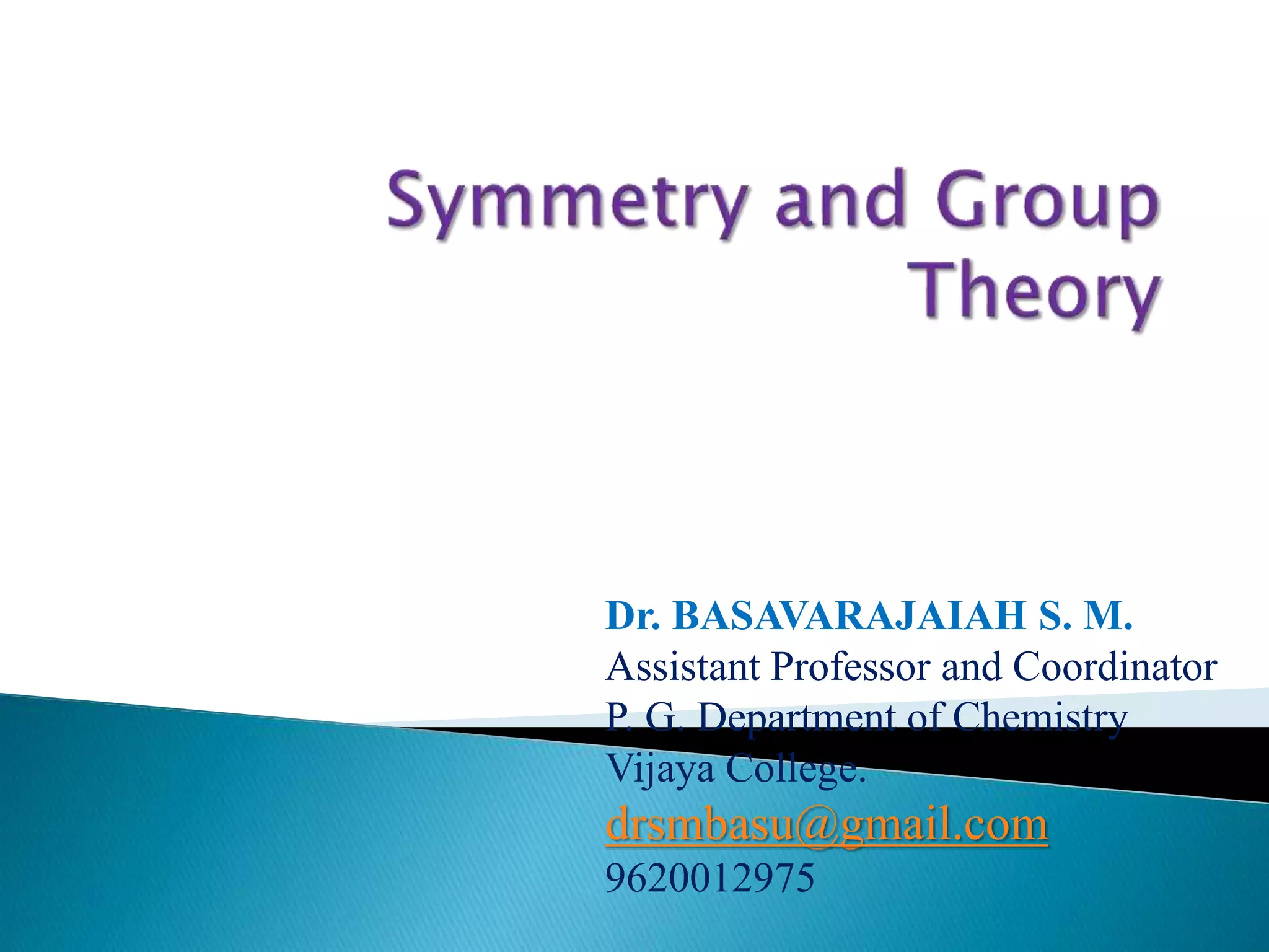 Symmetry and group theory | PPTX