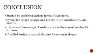 Symmetry and Surface Area.pptxpptxpptxpptx | PPTX