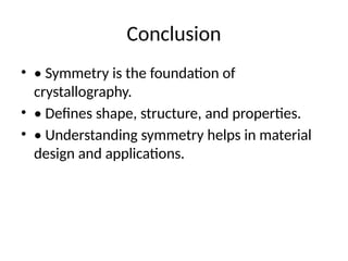 Symmetry_of_Crystals.pptx this is a presentation about how crystals ...