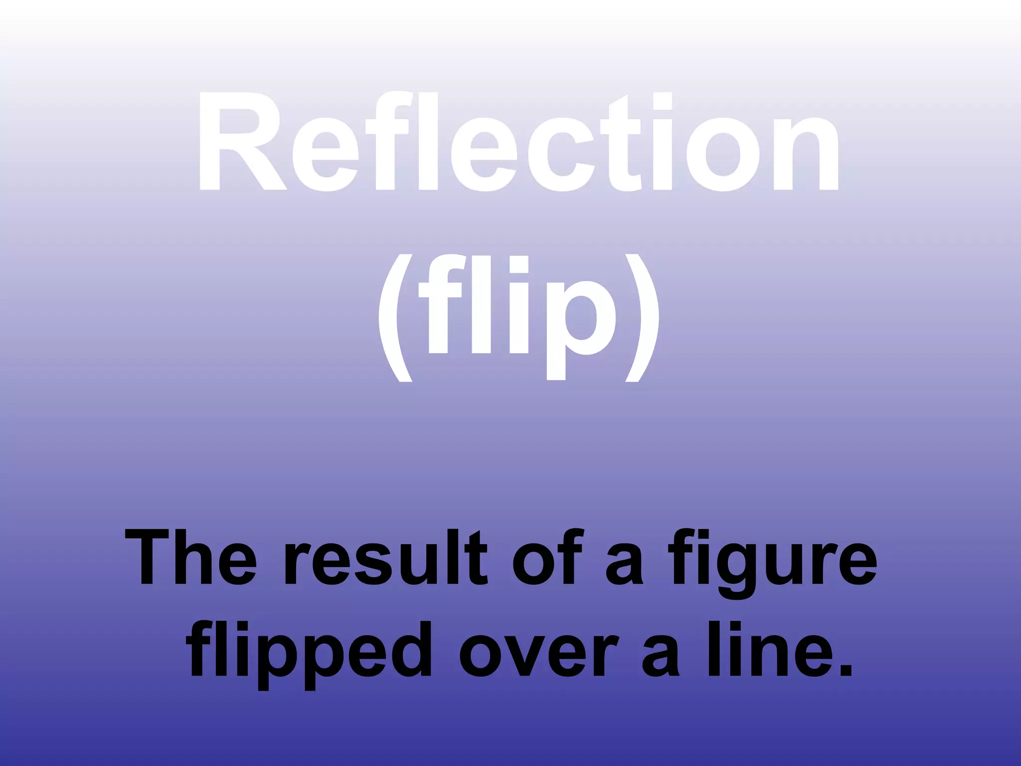 Symmetry, rotation, translation, reflection | PPT