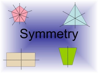 Symmetry, rotation, translation, reflection | PPT