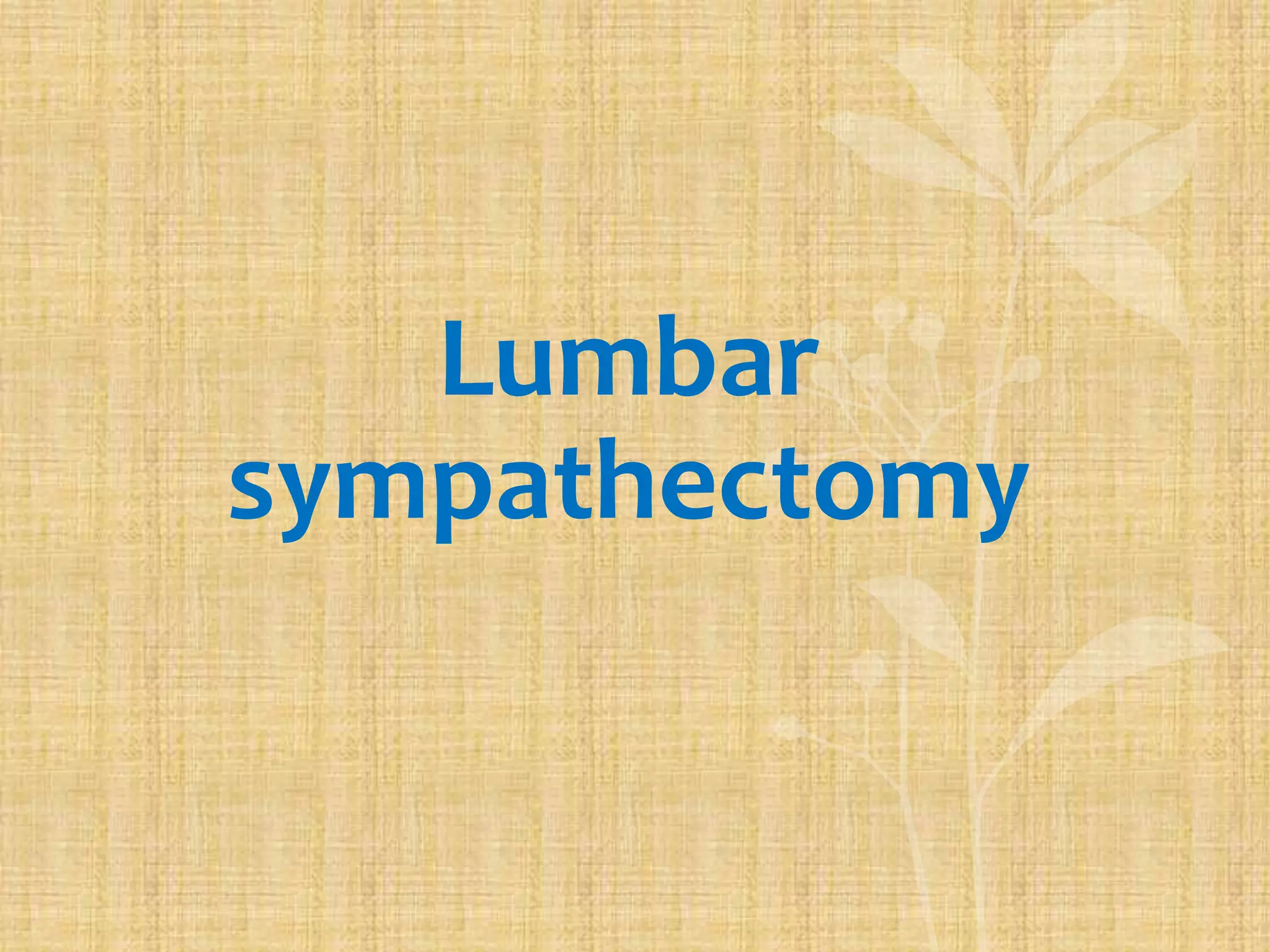Sympathectomy | PPTX