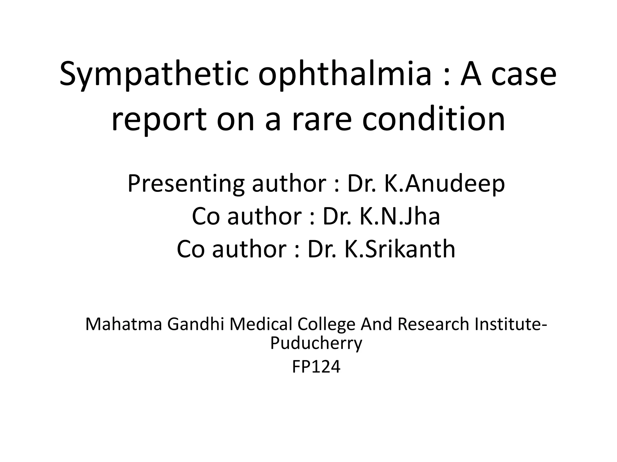 Sympathetic ophthalmia | PPTX