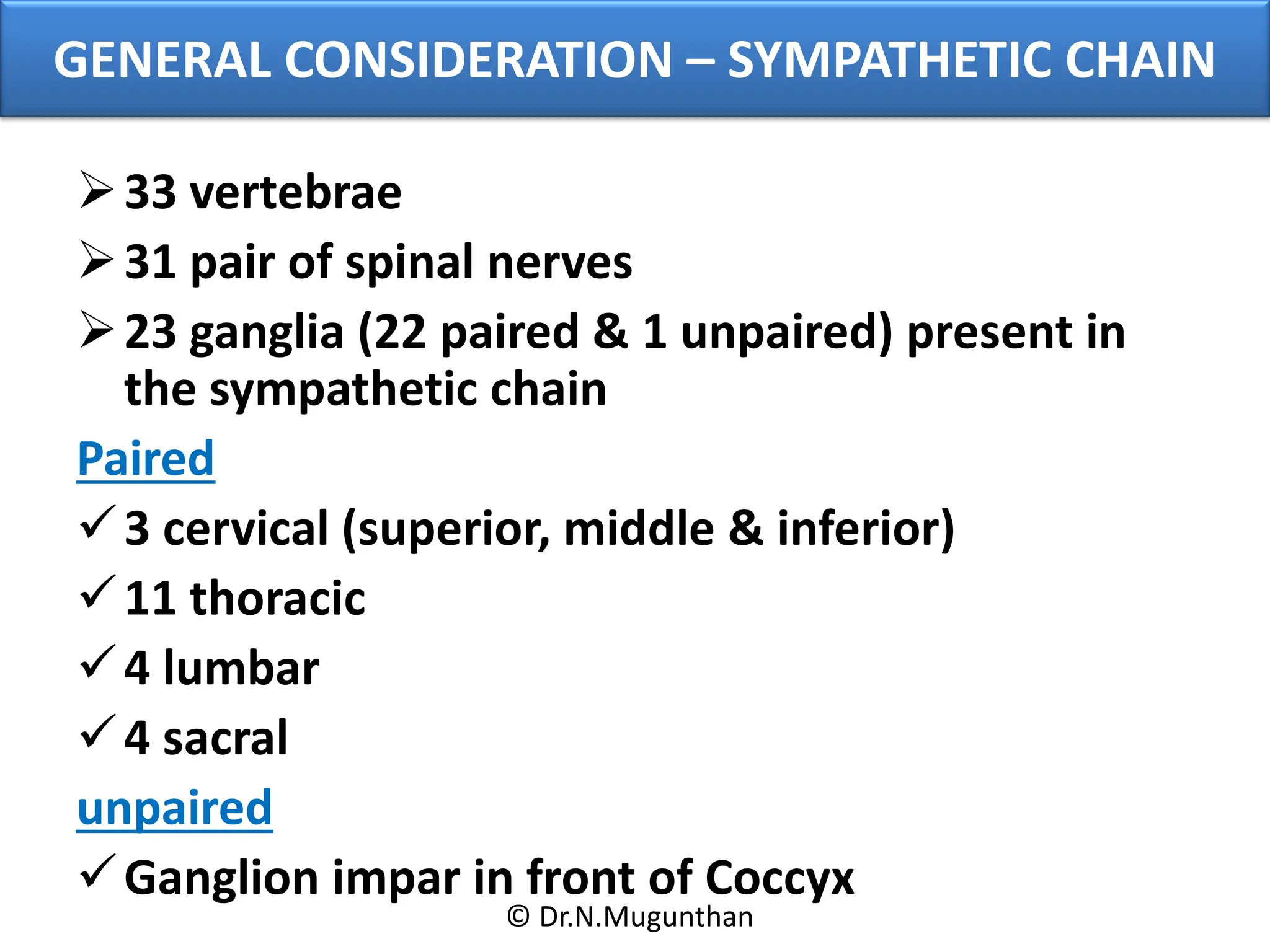 SYMPATHETIC SYSTEM & CERVICAL SYMPATHETIC CHAIN -Prof.Dr.N.Mugunthan ...