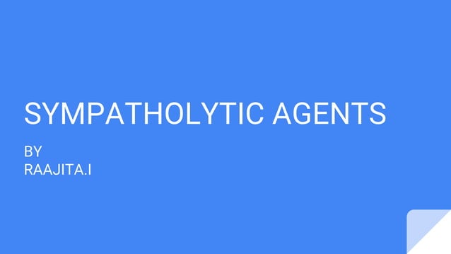 Sympatholytic agents.pptx