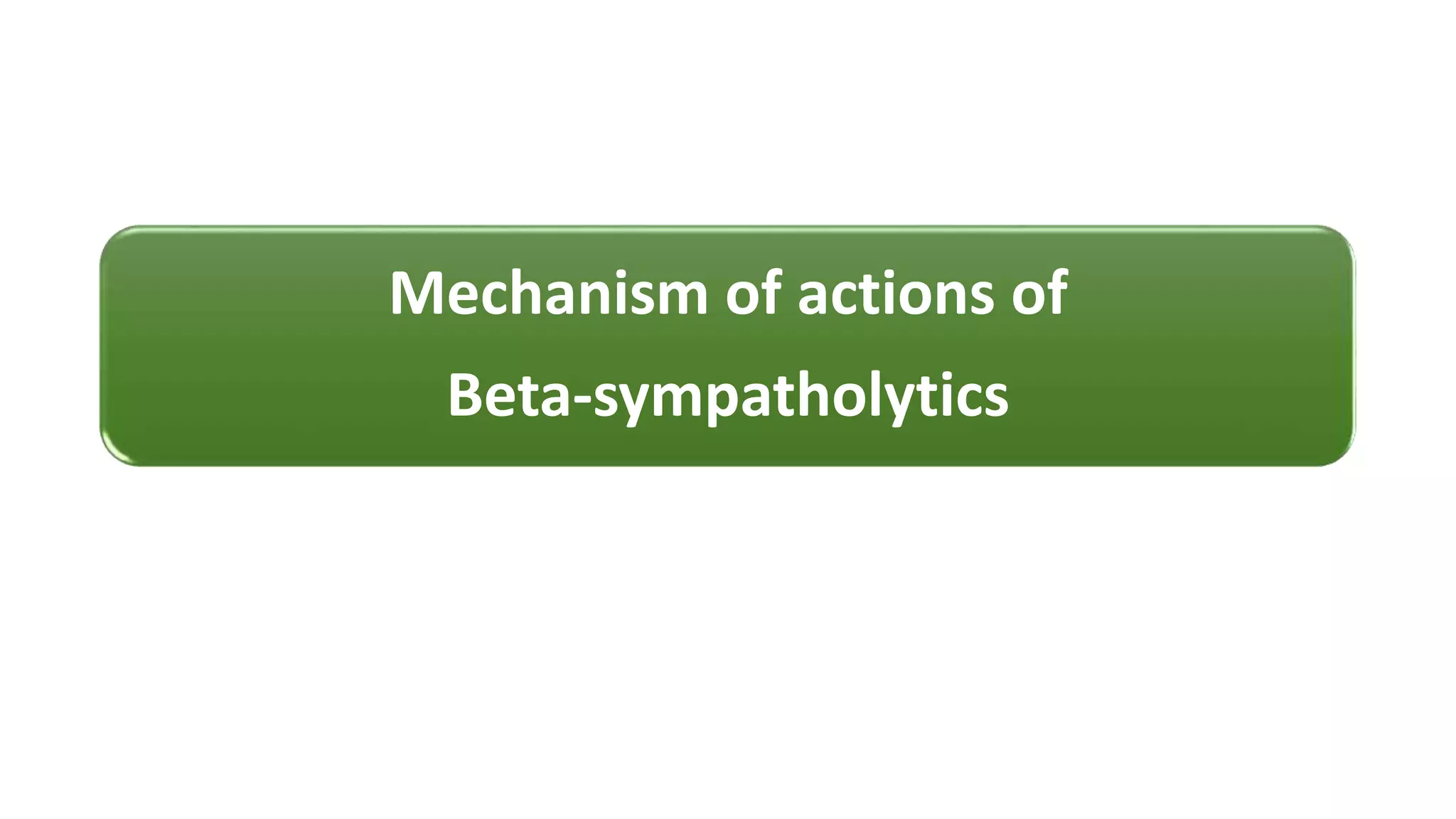 Sympatholytics.pptx | Heart and Cardiovascular Diseases | Diseases and ...