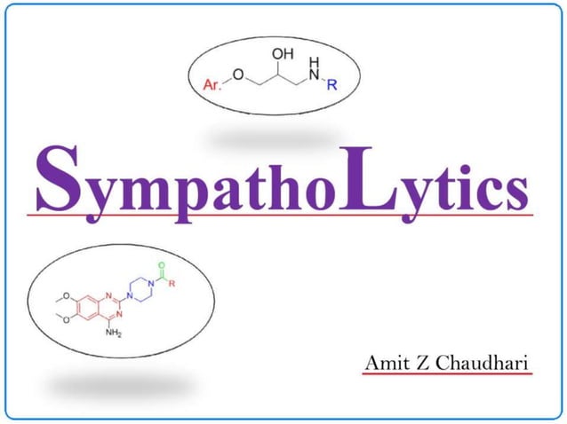 Sympatholytic medicinal chemistry b. pharm. | PPTX