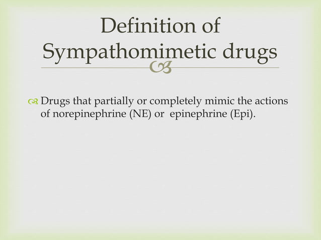 Sympathomimetic | PPTX | Endocrine and Metabolic Diseases | Diseases and Conditions