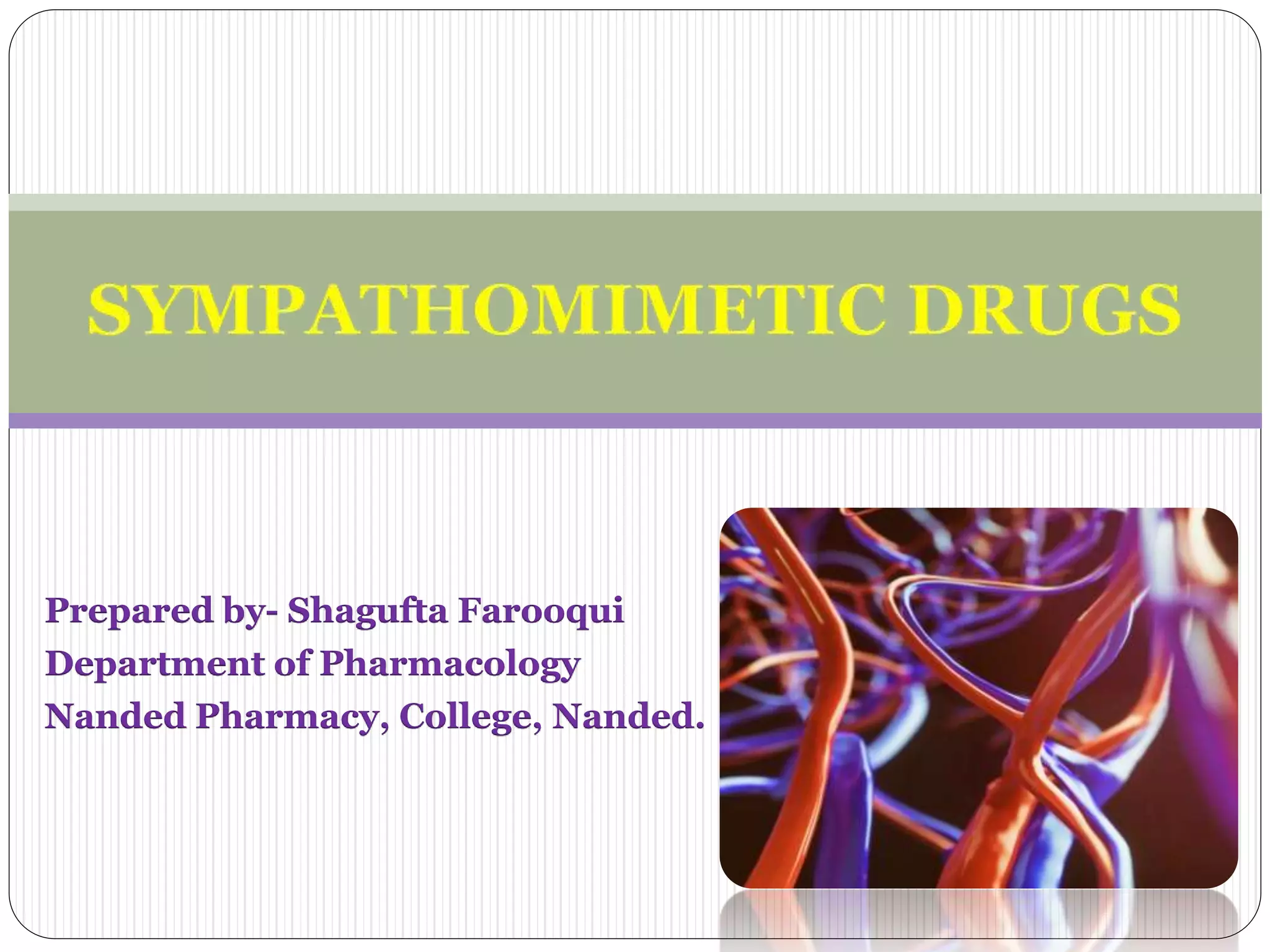 Sympathomimetic Drugs | PPTX