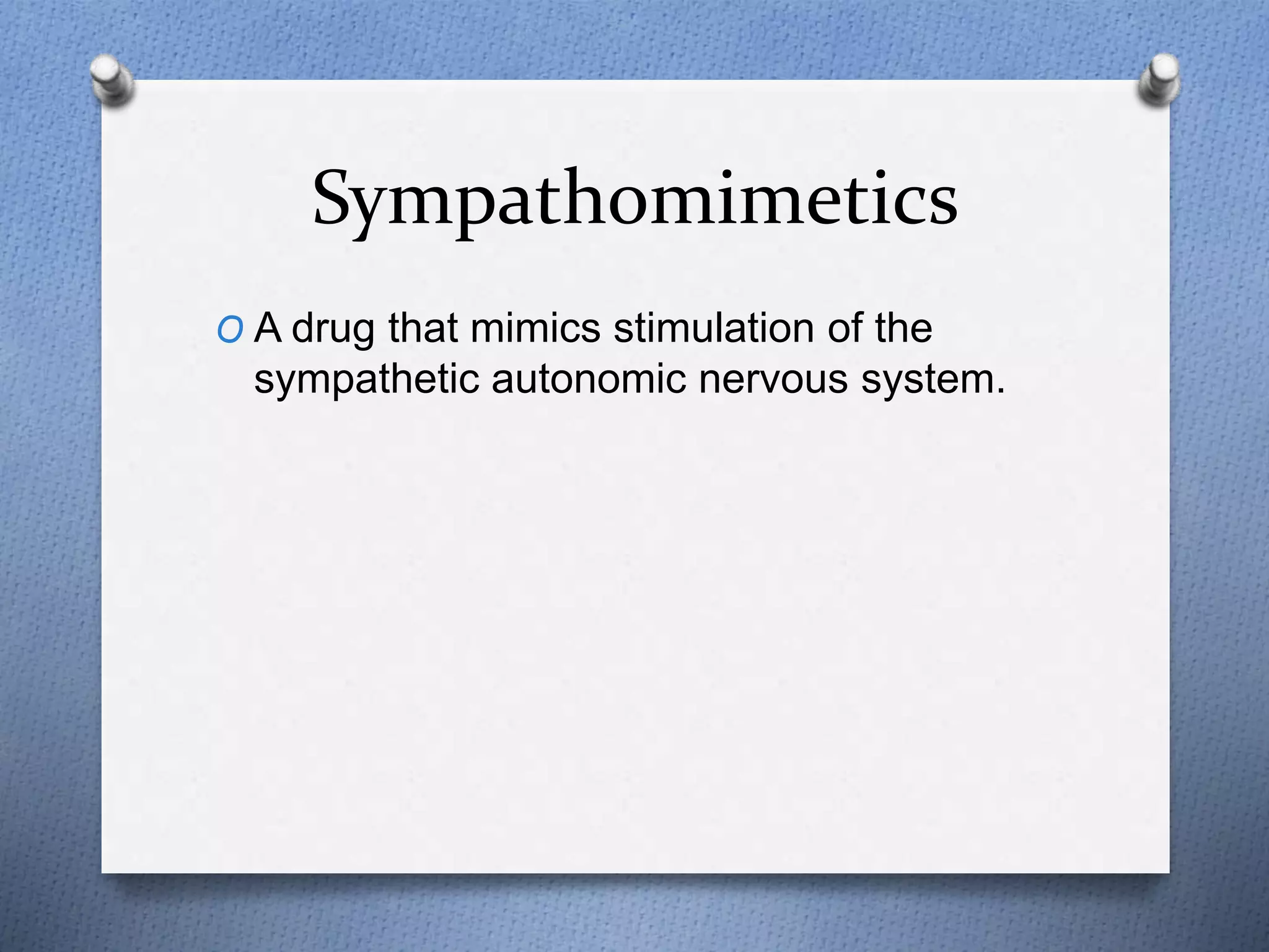 Sympathomimetics | PPTX