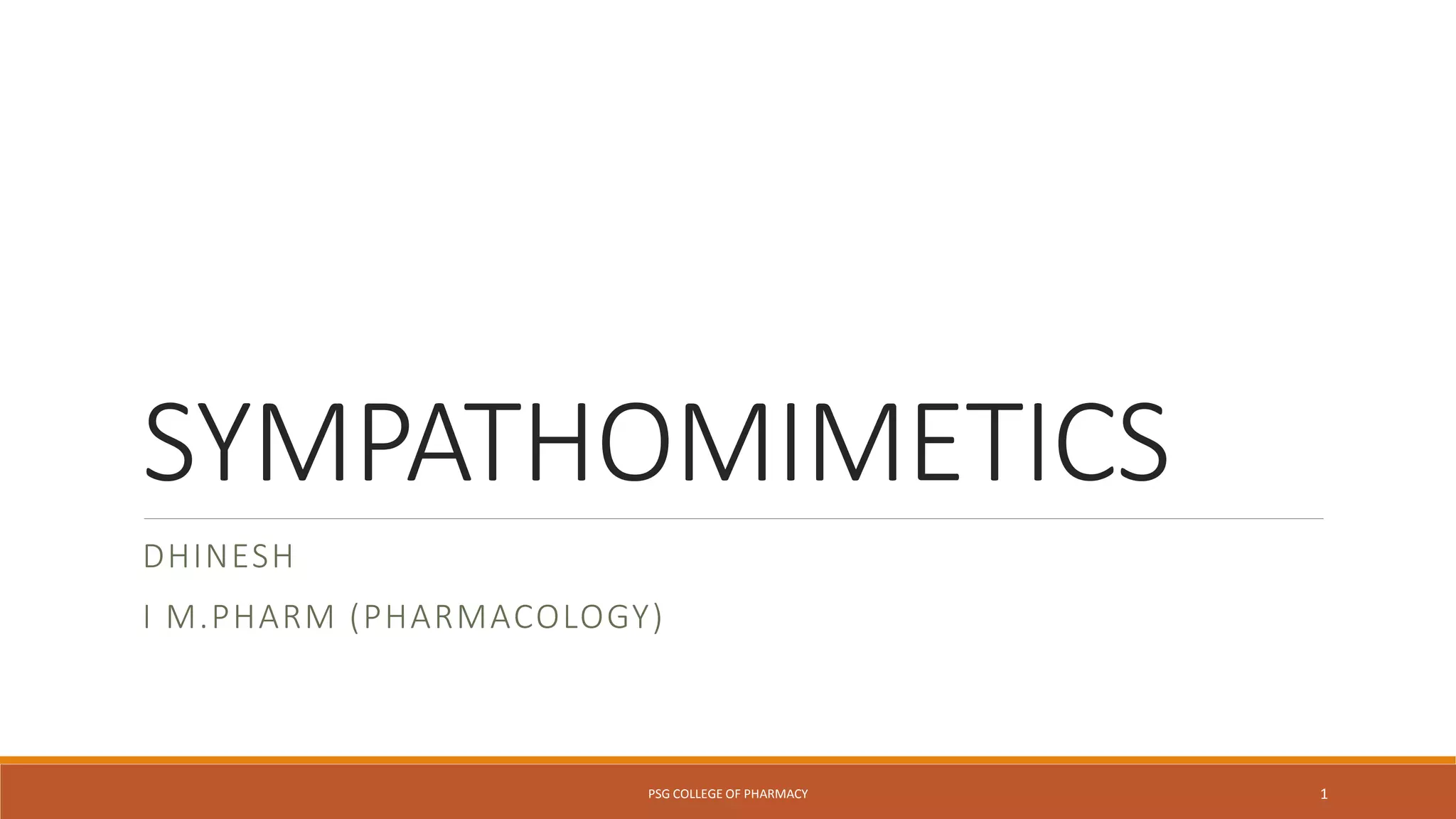 Sympathomimetics- pharmacology | PPTX