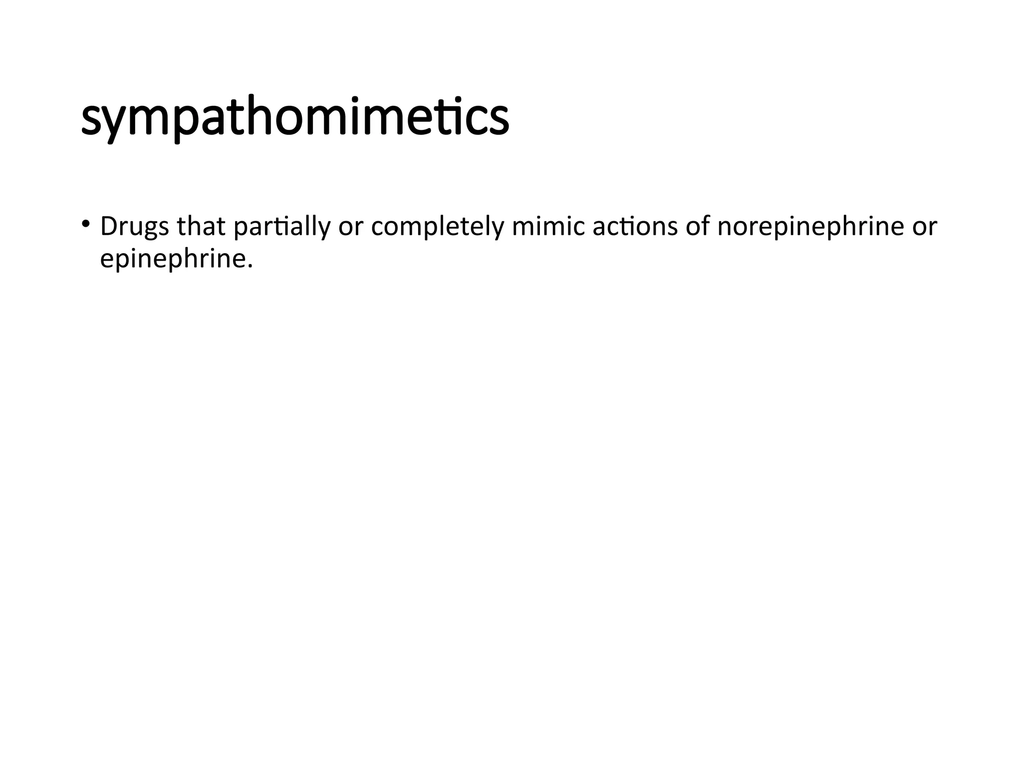 sympathomimetic drugs and their actions on ANS PNS | PPTX