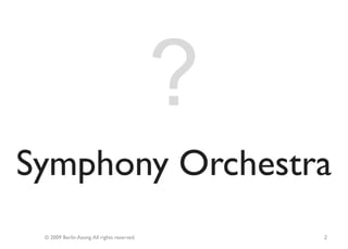 Management Lessons From The Symphony Orchestra | PPT