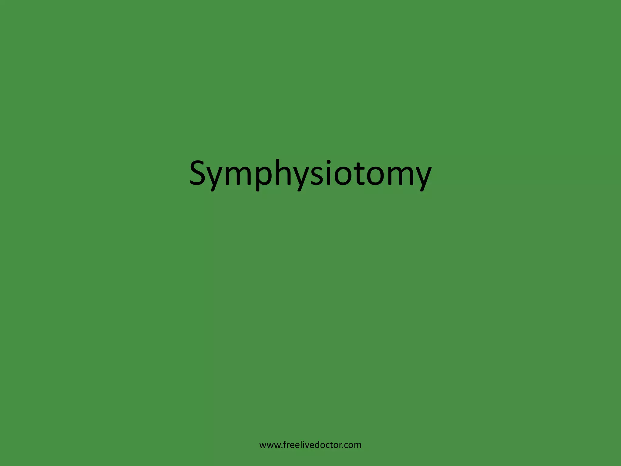 Symphysiotomy | PPTX